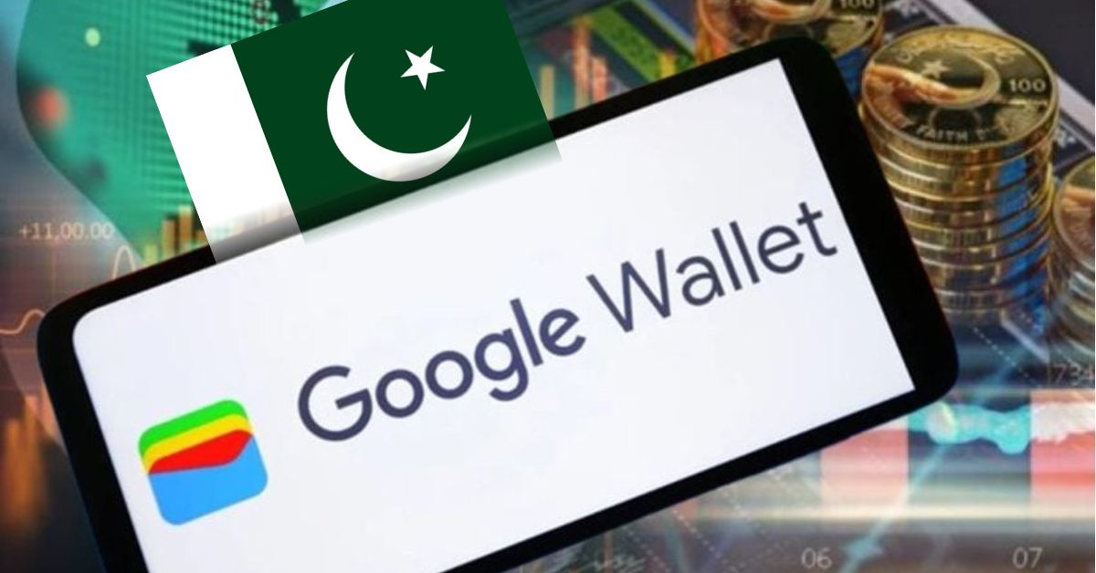 Google Wallet launch in Pakistan